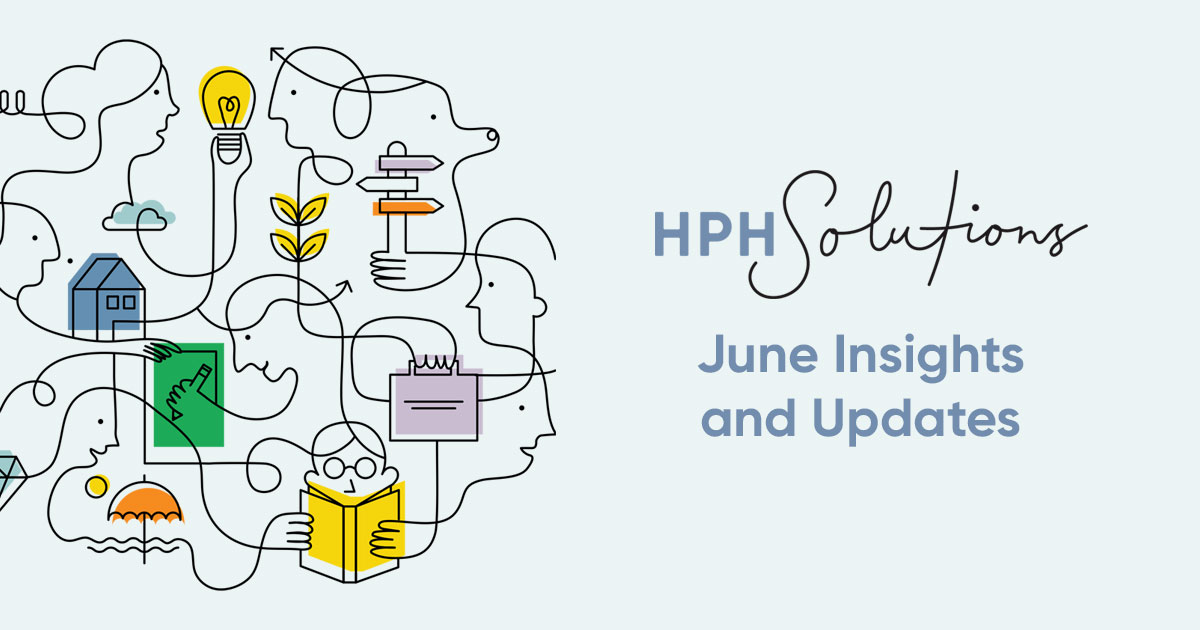 HPH Solutions June Insights and Updates