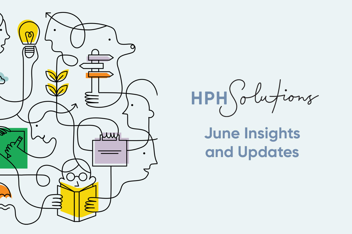 HPH Solutions June Insights and Updates