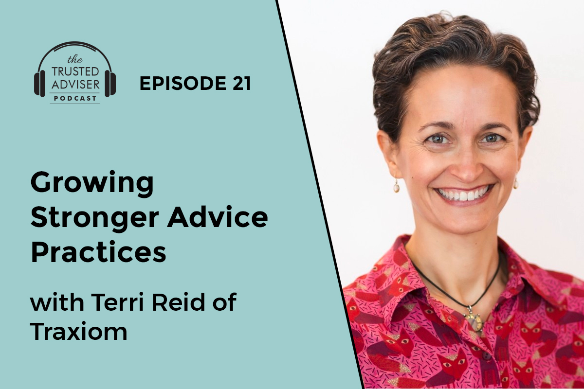 Podcast: Terri Reid on Growing Stronger Advice Practices